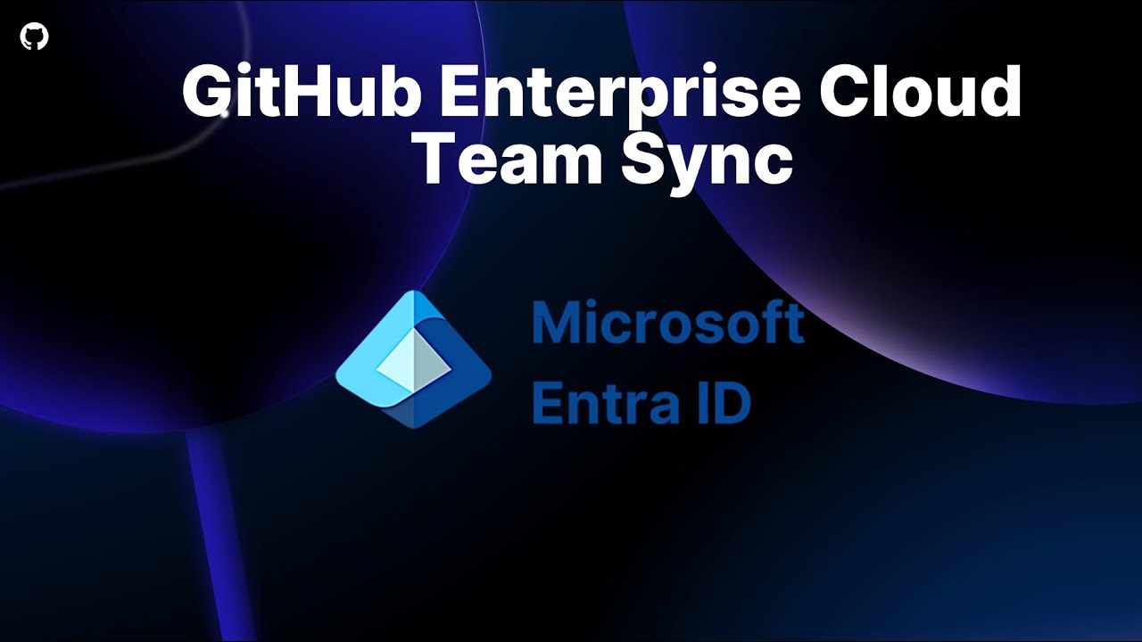 GitHub Enterprise Cloud - TeamSync ( Microsoft Entra ID)