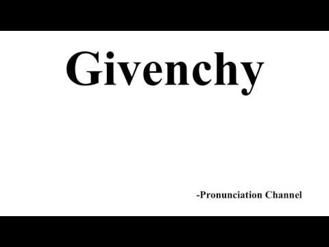 How to Pronounce Givenchy