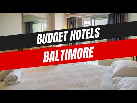 Best Budget Hotels in Baltimore