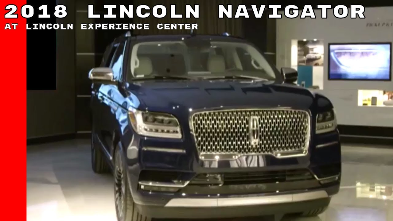2018 Lincoln Navigator At Lincoln Experience Center