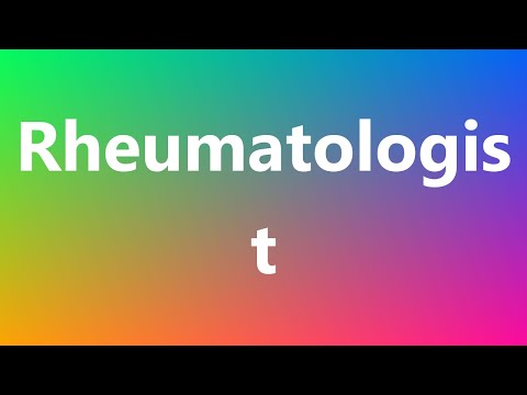 Rheumatologist - Medical Meaning and Pronunciation