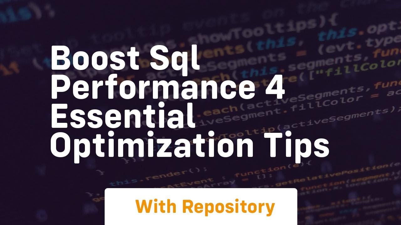 Boost sql performance 4 essential optimization tips