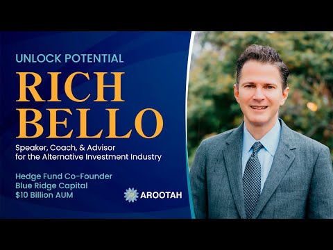 Unlock Potential with Rich Bello | Speaker, Coach, & Advisor | Alt Investment Industry