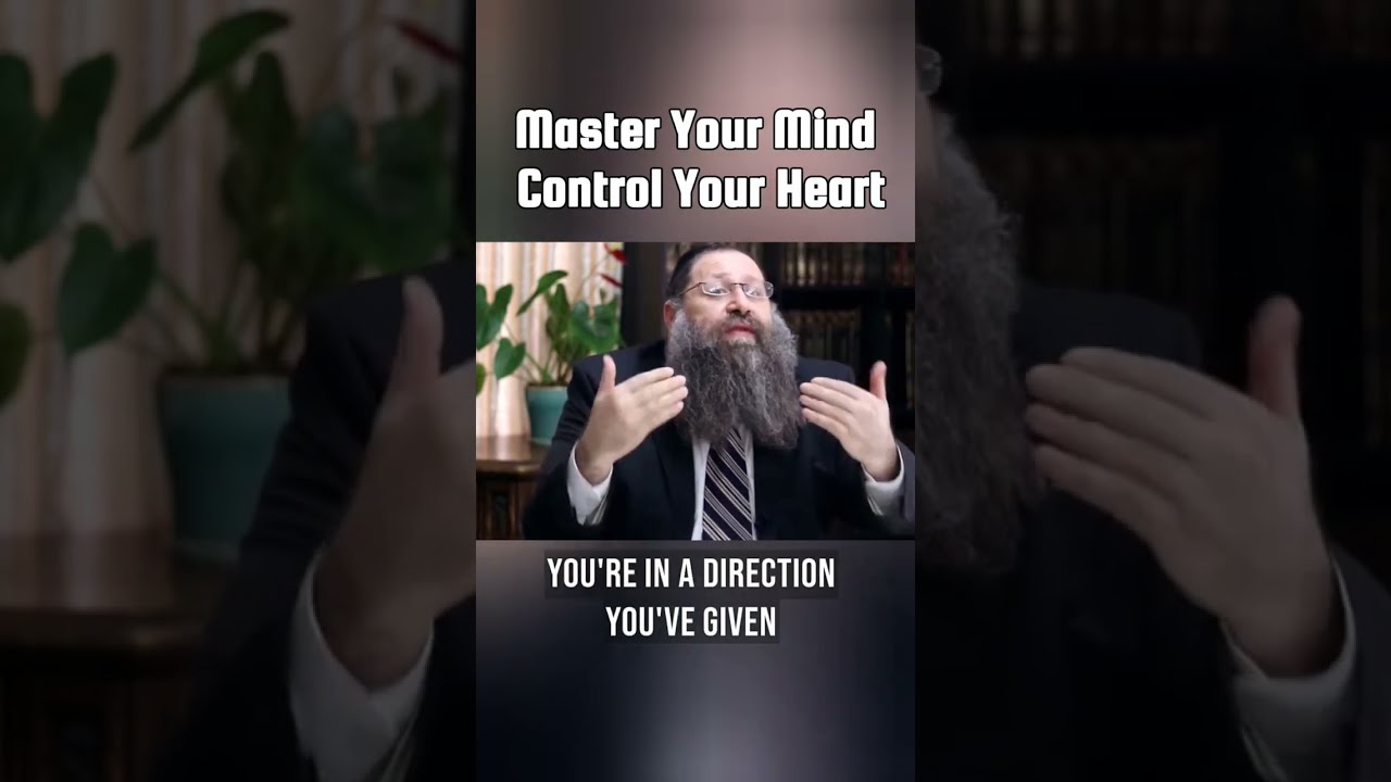 Master Your Mind: The Secret To Emotional Control According To Hasidic Wisdom