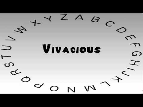 How to Say or Pronounce Vivacious