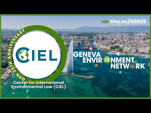 GEN @ 25 | Center for International Environmental Law