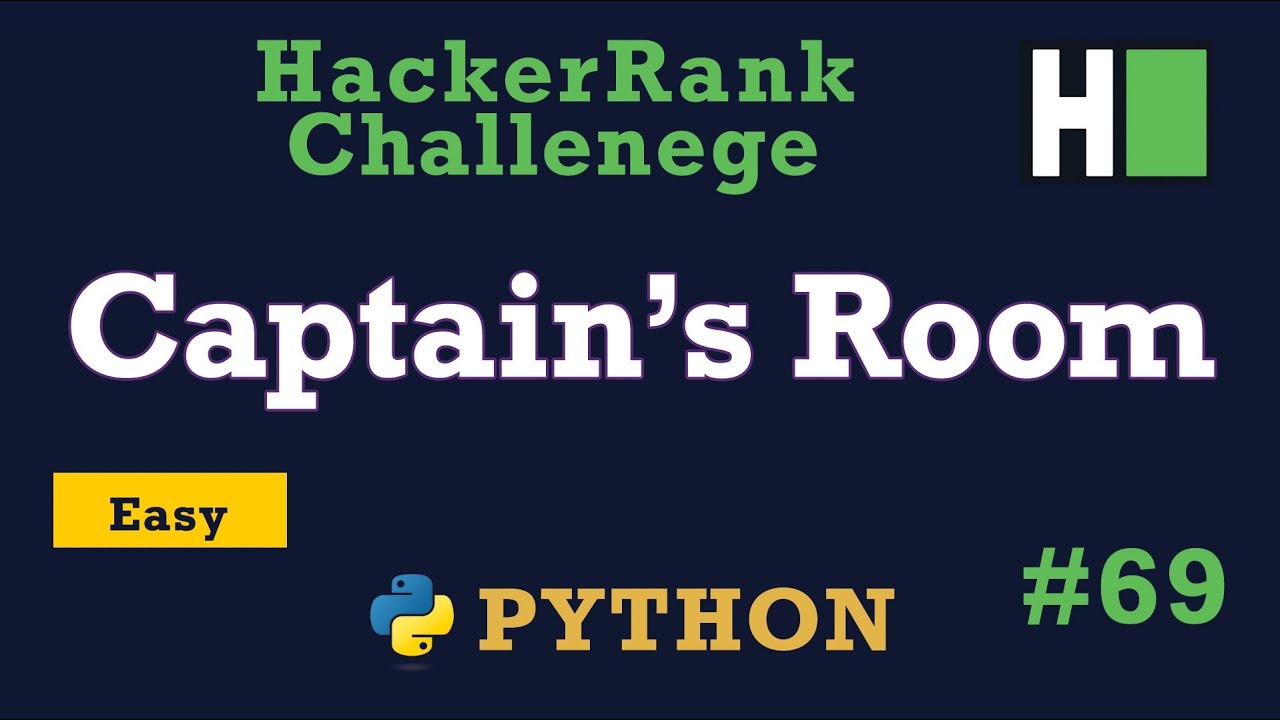 69. The Captain's Room: Hackerrank | Python Solution Explained