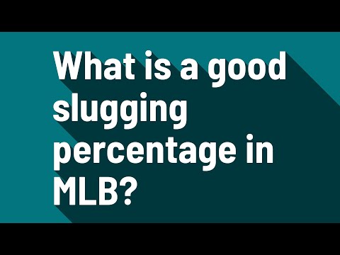 What is a good slugging percentage in MLB?
