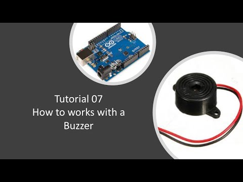Tutorial 07 - How to works with a Buzzer