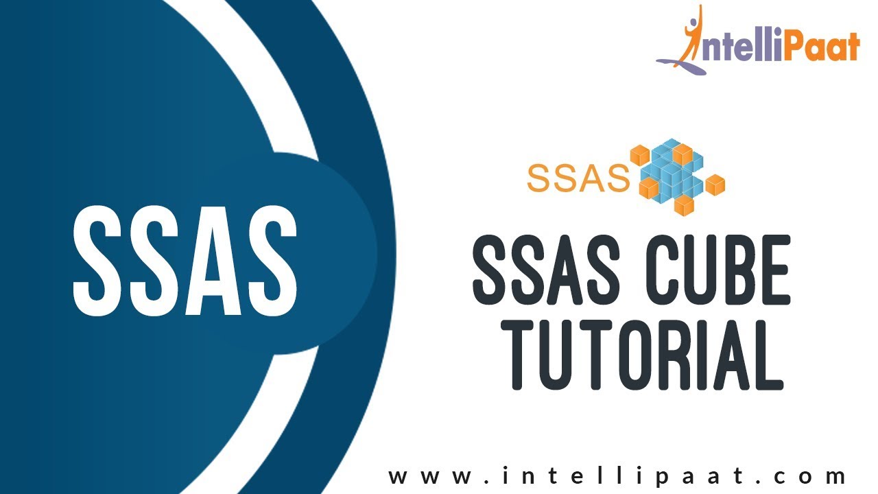 SSAS Cube Tutorial | SSAS Tutorial | Online SSAS Training | Intellipaat