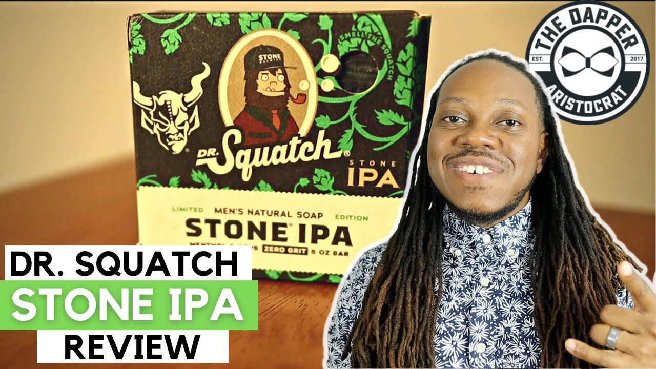 Dr  Squatch Stone IPA Review | Dr Squatch Stone IPA Soap Review