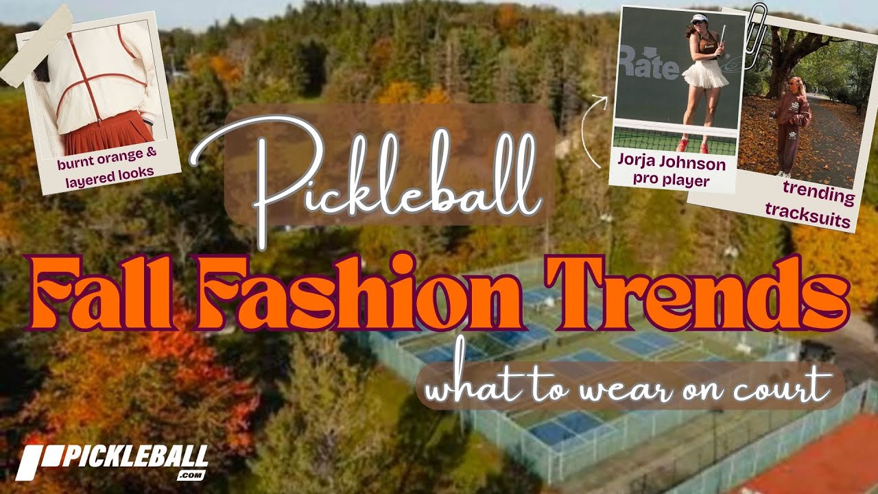 Pickleball Fall Fashion Trends 2025 🍂 | What to Wear On and Off the Court