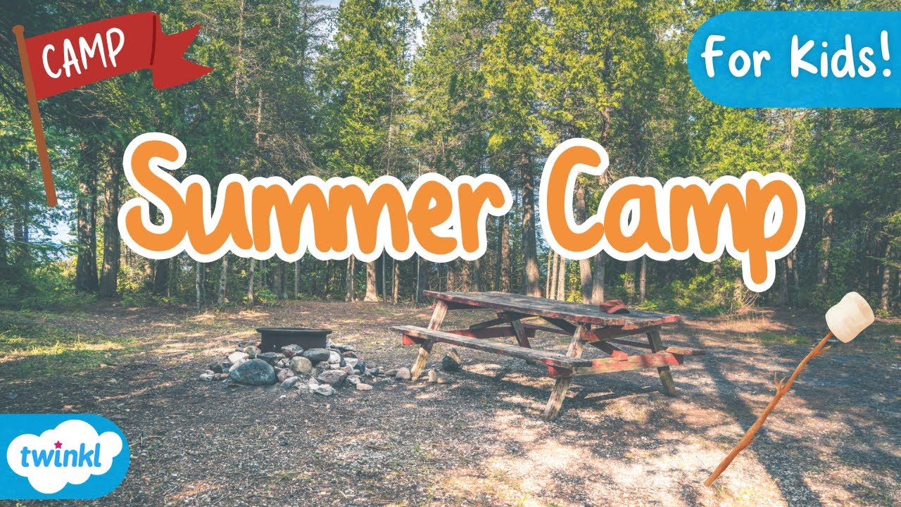 What is Summer Camp? | Summer Camp for Kids! | Summer Camp Survival Guide