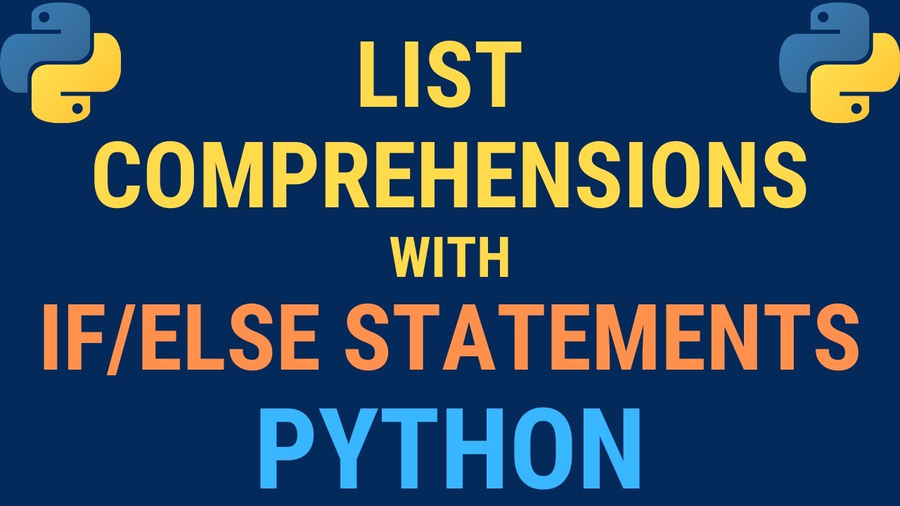 Python - If Else in a List Comprehension TUTORIAL