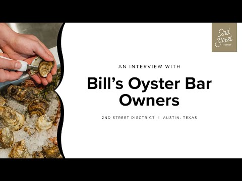 Get to Know Bill's Oyster Bar Owners | 2nd Street District, Austin, Texas