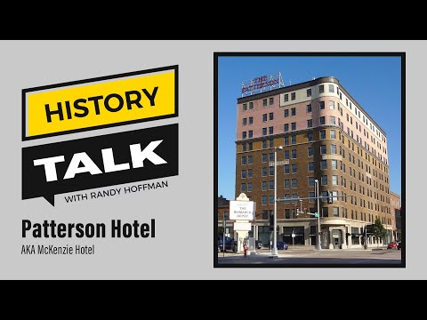 Patterson Hotel on History Talk