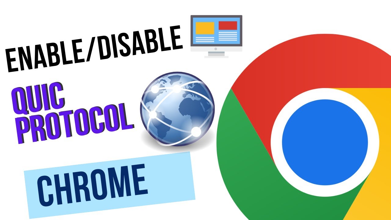 How to Enable or Disable QUIC Protocol in Google Chrome for Faster Browsing