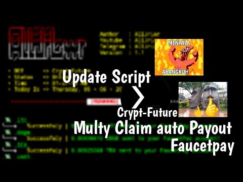 Update Script | Multy Claim & Auto Payout to Faucetpay | Crypt-Future via Terrmux