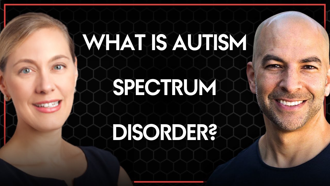What is autism spectrum disorder (ASD)? | Trenna Sutcliffe and Peter Attia
