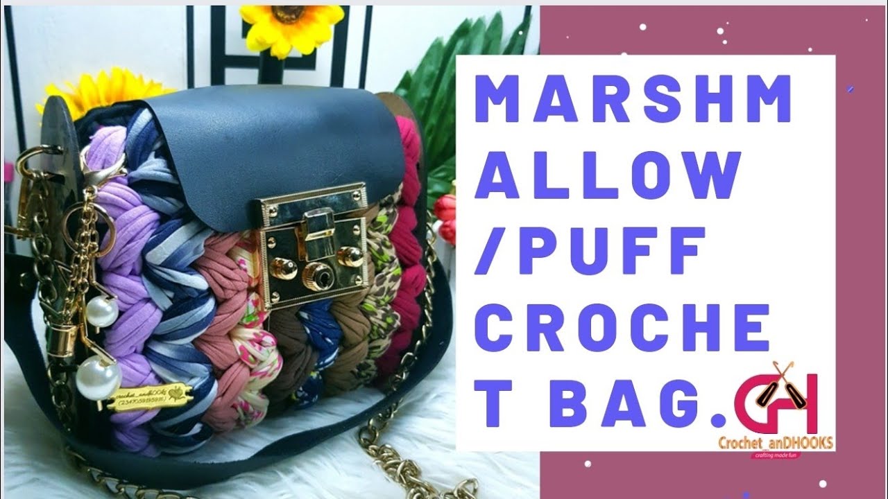 Marshmallow or Puff Crochet Bag