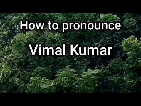 How to Pronounce Vimal Kumar