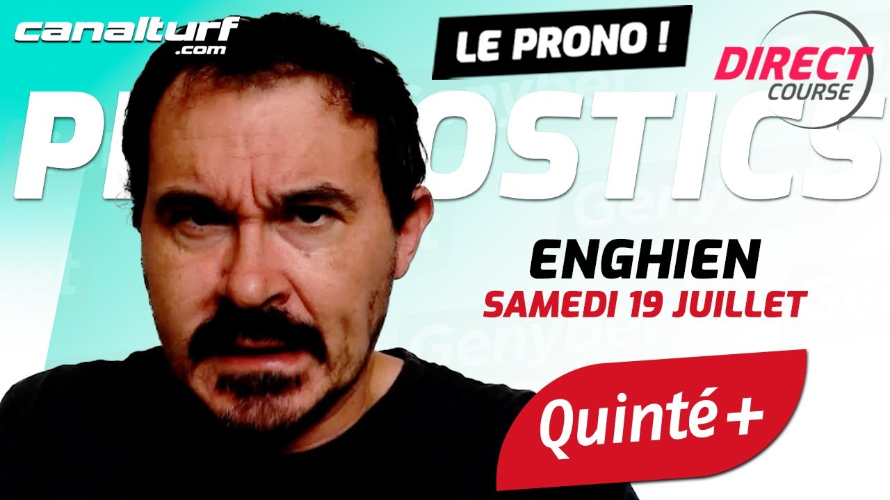 Pronostic Quinté et des courses PMU du Samedi 19 juillet 2025 - En partenariat avec @GenybetTurf