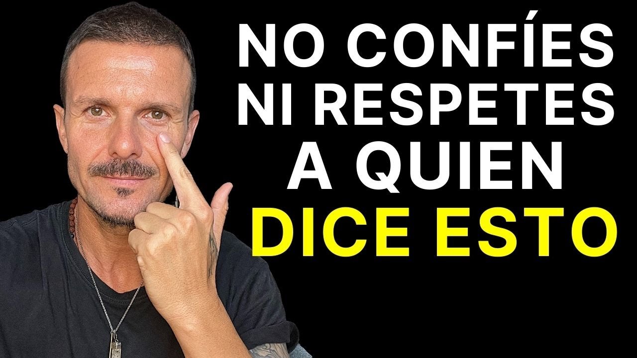 NUNCA CONFÍES en Nadie que Diga Esta FRASE! No Confíes ni Respetes a Este Tipo de Personas!!!