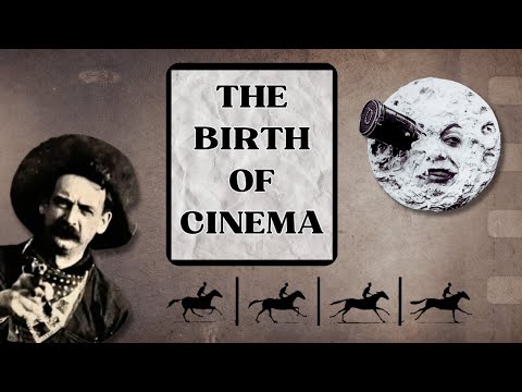 Cinema History: The Birth of Cinema (1878 - 1905) #cinemahistory