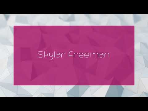 Skylar Freeman - appearance
