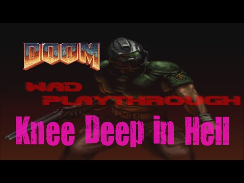 Steam Community :: Video :: Doom WAD Playthrough - Knee Deep in Hell, E1M8