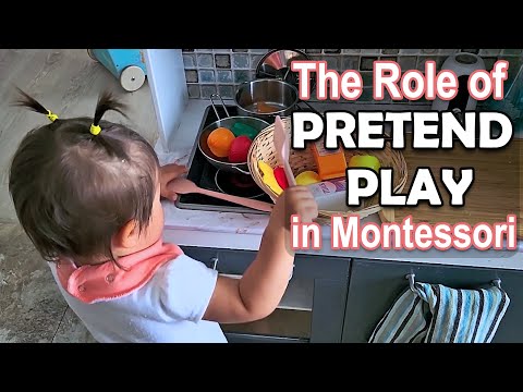 The Role of PRETEND PLAY in MONTESSORI: Montessori at Home vs a Montessori class