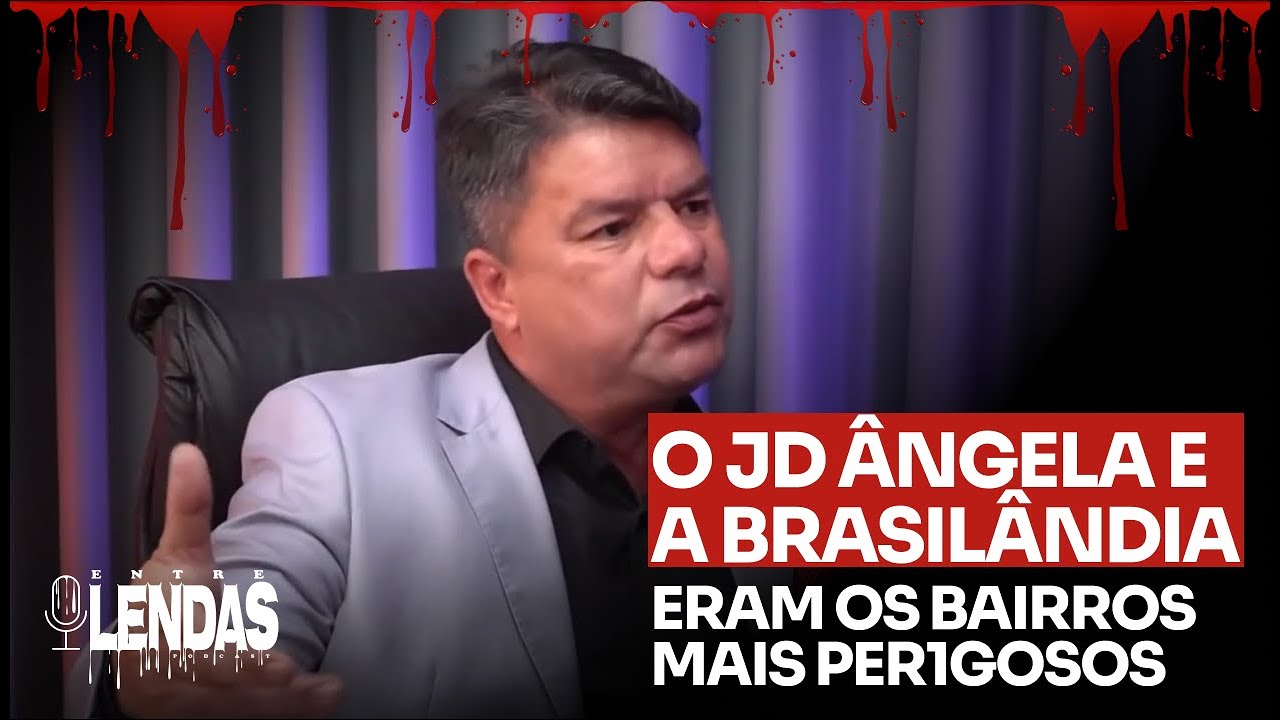 O JD ÂNGELA E A BRASILÂNDIA ERAM OS BAIRROS MAIS PER1GOSOS