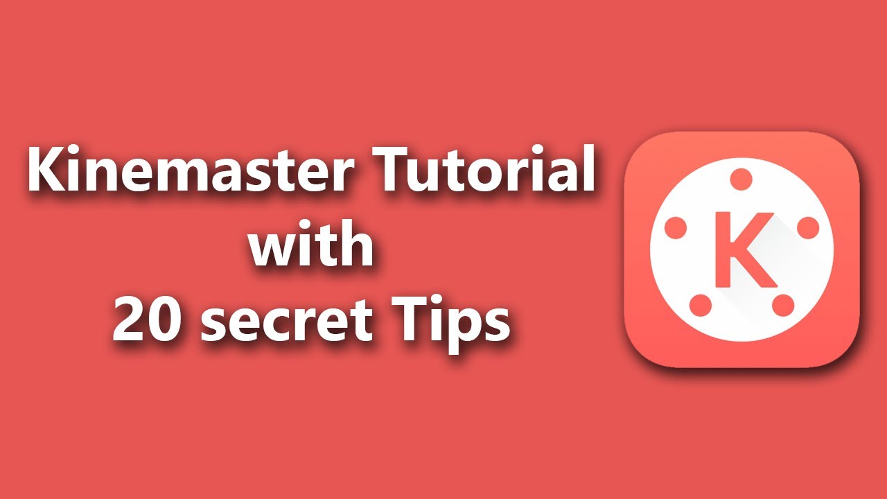 Kinemaster Tutorial with 20 secret Tips And Tricks