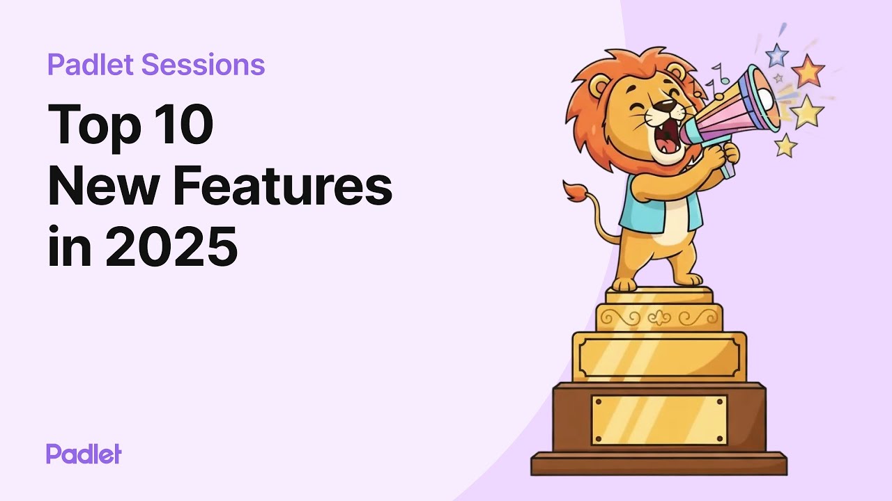 Padlet Sessions | Padlet’s Top 10 New Features in 2025