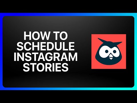 How To Schedule Instagram Stories On Hootsuite Tutorial