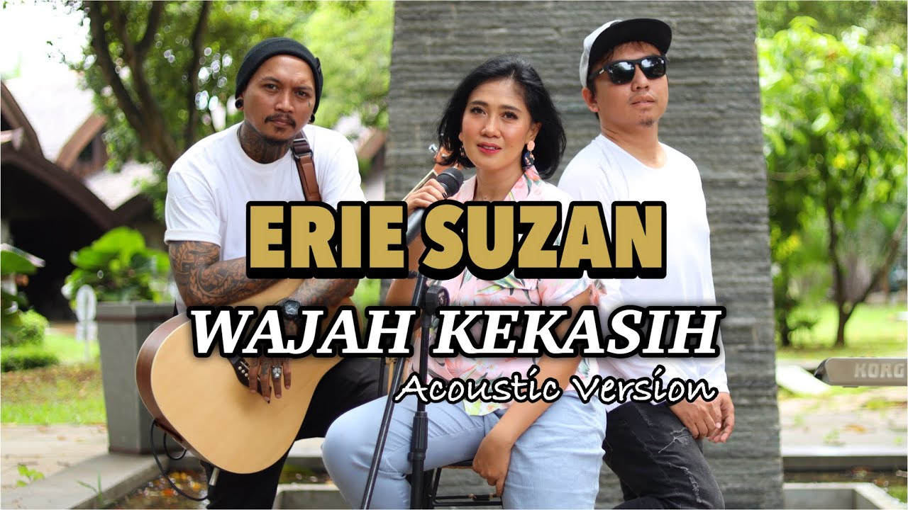 Wajah Kekasih by Erie Suzan | Acoustic Version
