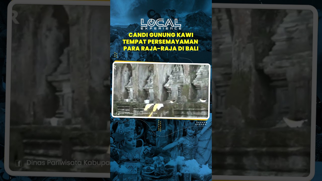 Candi Gunung Kawi, Tempat Sakral Persemayaman para Raja-raja di Bali ...