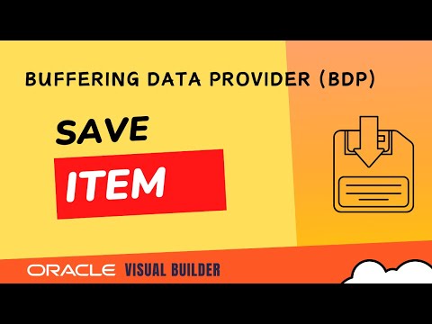 How to save Item in Buffering Data Provider BDP variable in Oracle Visual Builder VBCS Editable ...