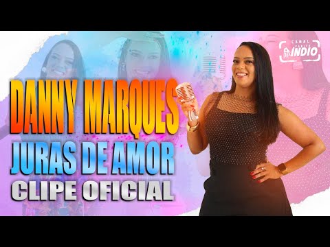 DANNY MARQUES | Juras de Amor | CLIPE OFICIAL #musicsong #musicasnovas #forrozinho #xoteamsong