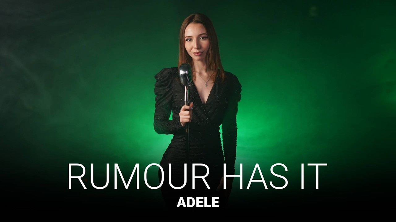Rumour Has It - Adele (by Giulia Sirbu)