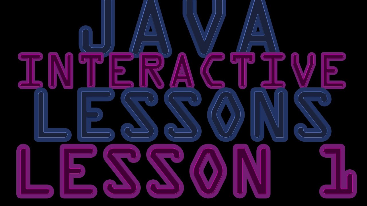 Java Interactive Programming Lessons For Beginners 1- Hello World Application