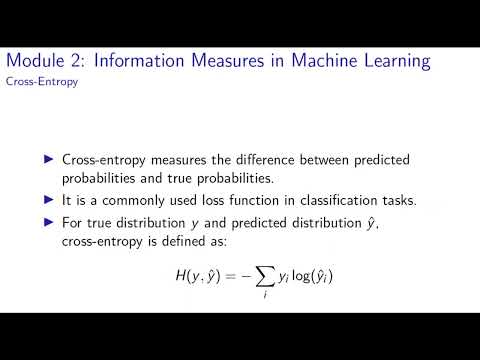 Module 2: Information Measures in Machine Learning