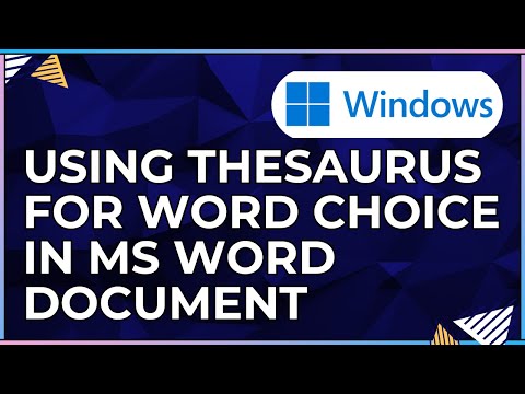 How To Use the Thesaurus for Word Choice In a Microsoft Word Document-For Windows IOS Computers