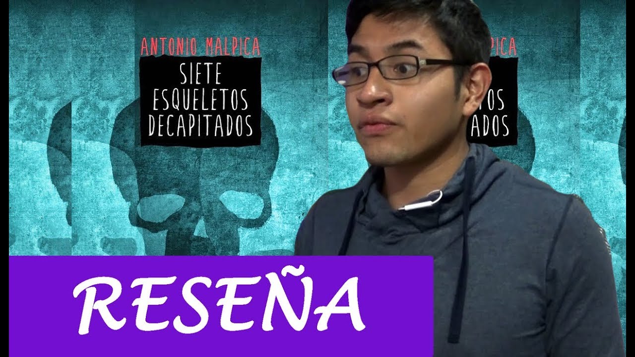 RESEÑA Siete esqueletos decapitados