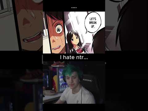I hate ntr...