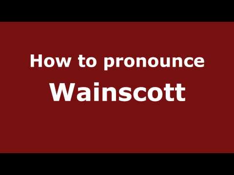 How to Pronounce Wainscott - PronounceNames.com