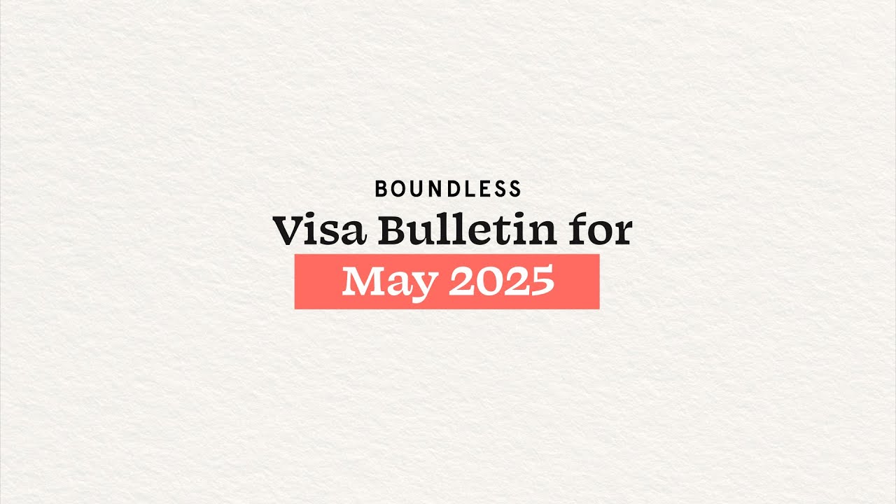 Visa Bulletin for May 2025