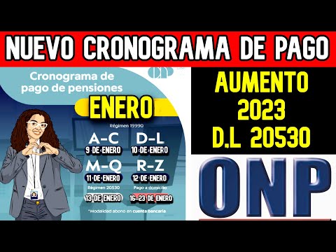 *ONP NUEVO CRONOGRAMA DE PAGO* ENERO 2023 NUEVA FECHA DE PAGO Y POSIBLE AUMENTO D.L 20530