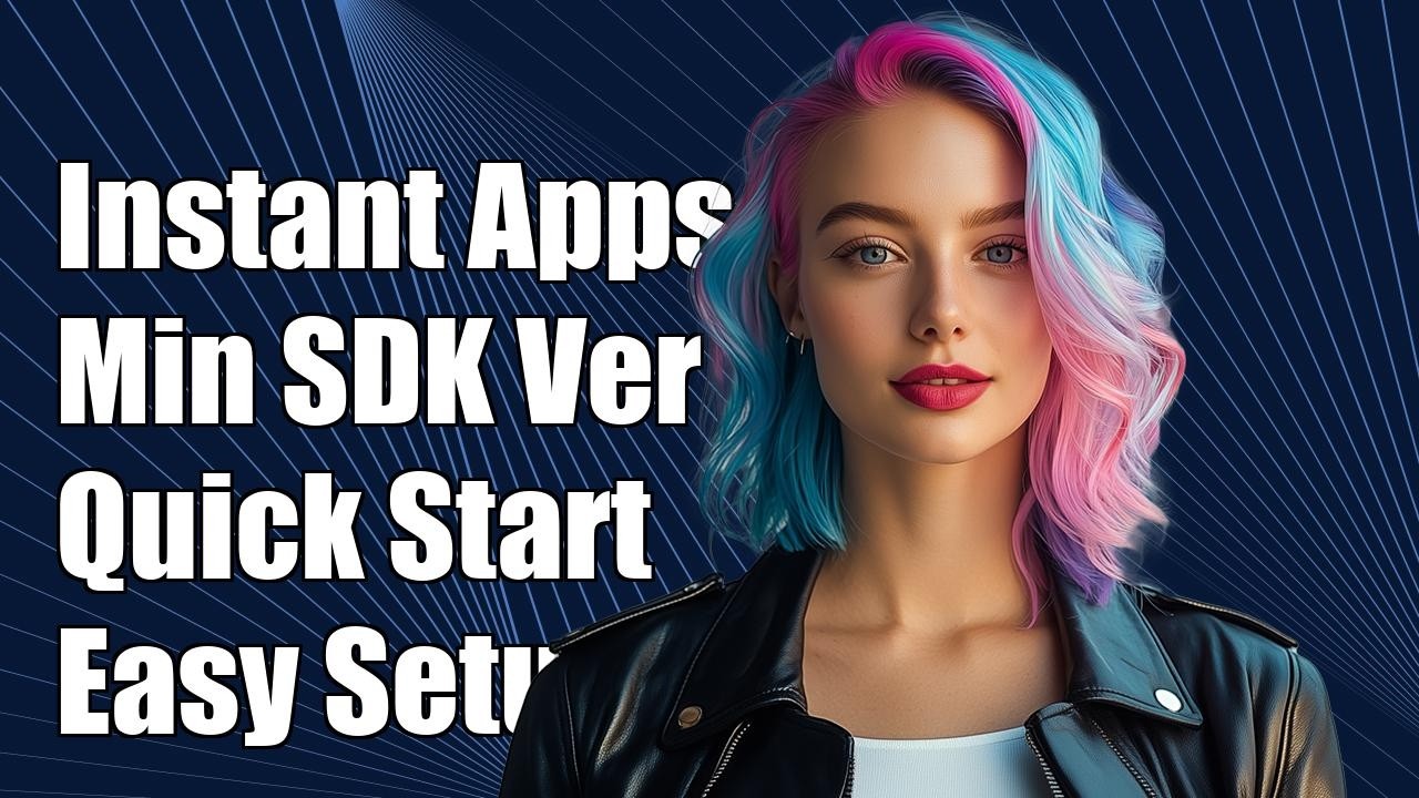 Instant apps min sdk version