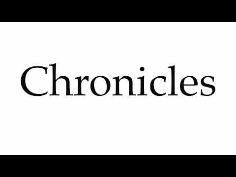 How to Pronounce Chronicles